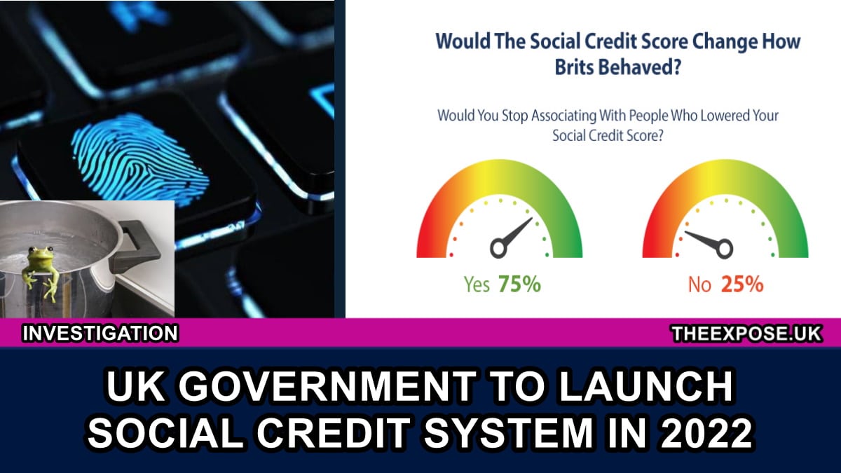UK Government to launch Social Credit System in 2022 - The Expose