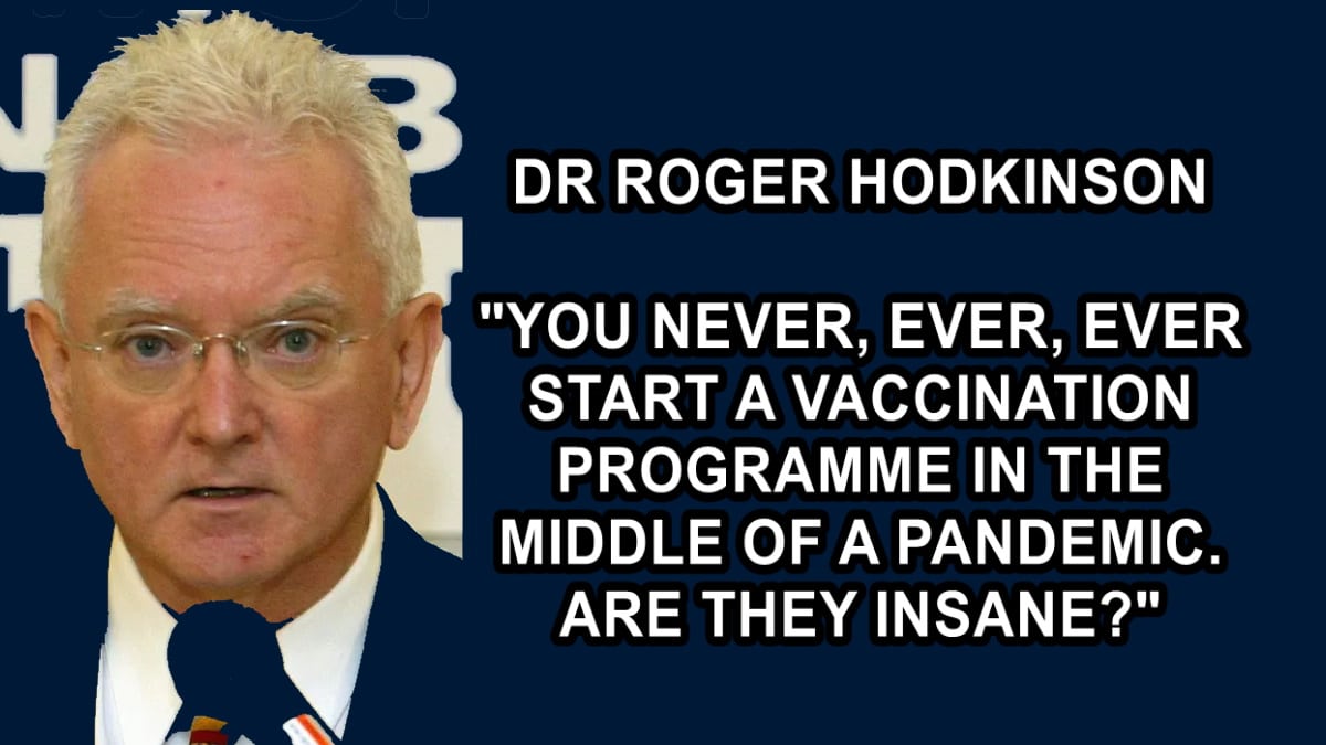 Dr Roger Hodkinson – “You never, ever, ever start a vaccination ...