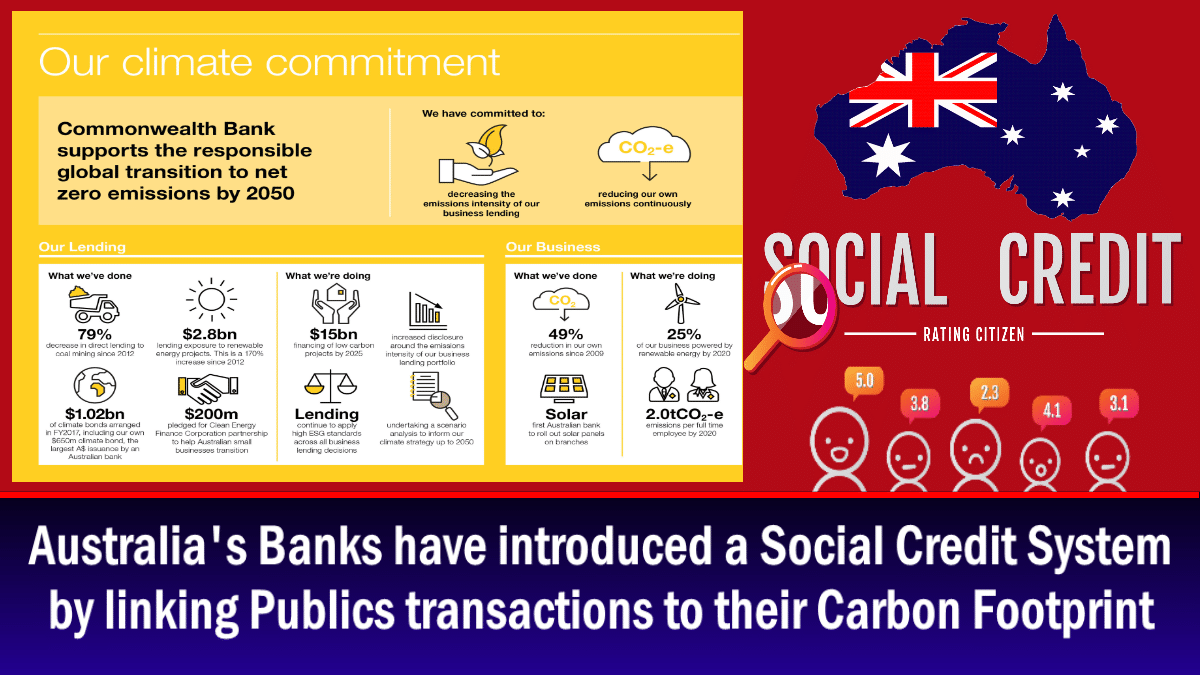 Australia’s Banks have introduced a Social Credit System by linking ...