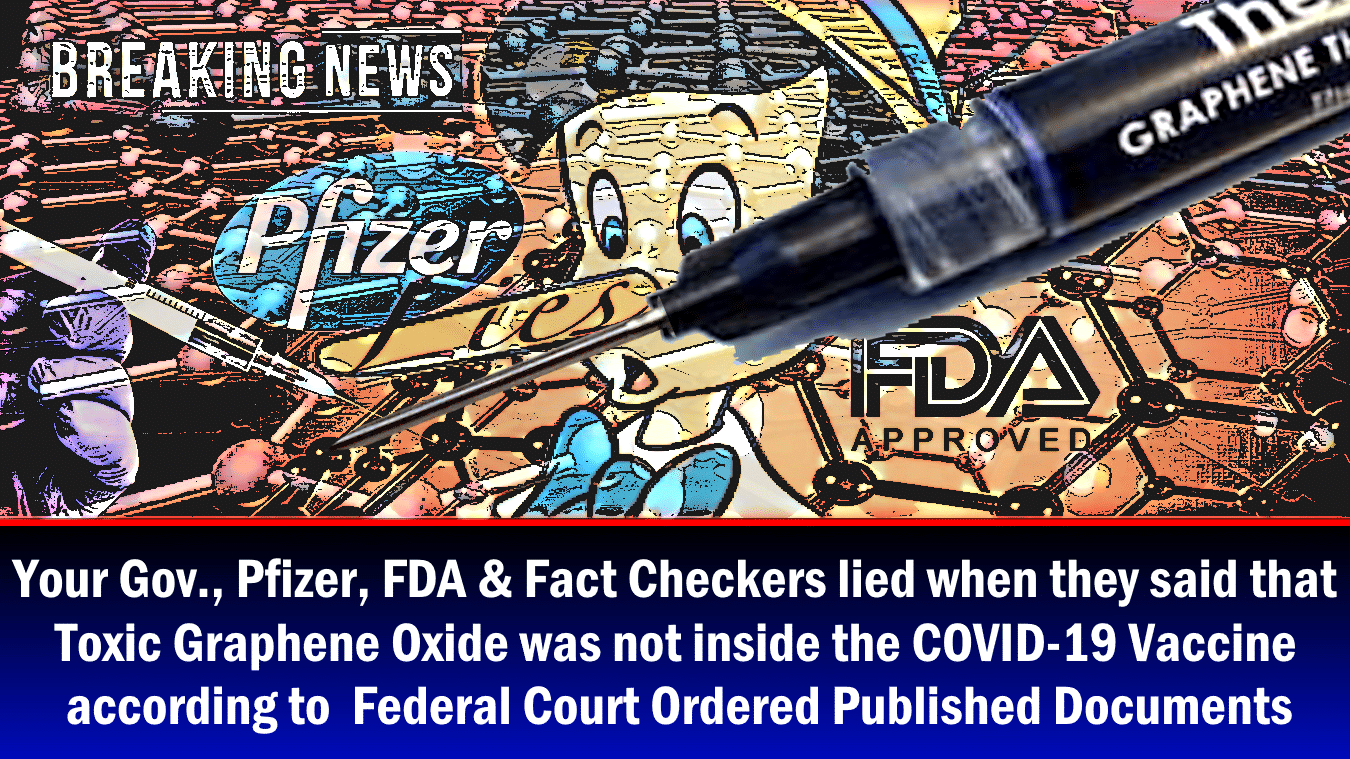 Pfizer, FDA & Fact Checkers LIED when they said Toxic Graphene Oxide ...