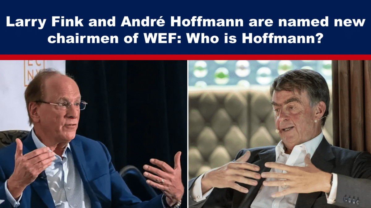Larry Fink and André Hoffmann are named new chairmen of WEF: Who is ...